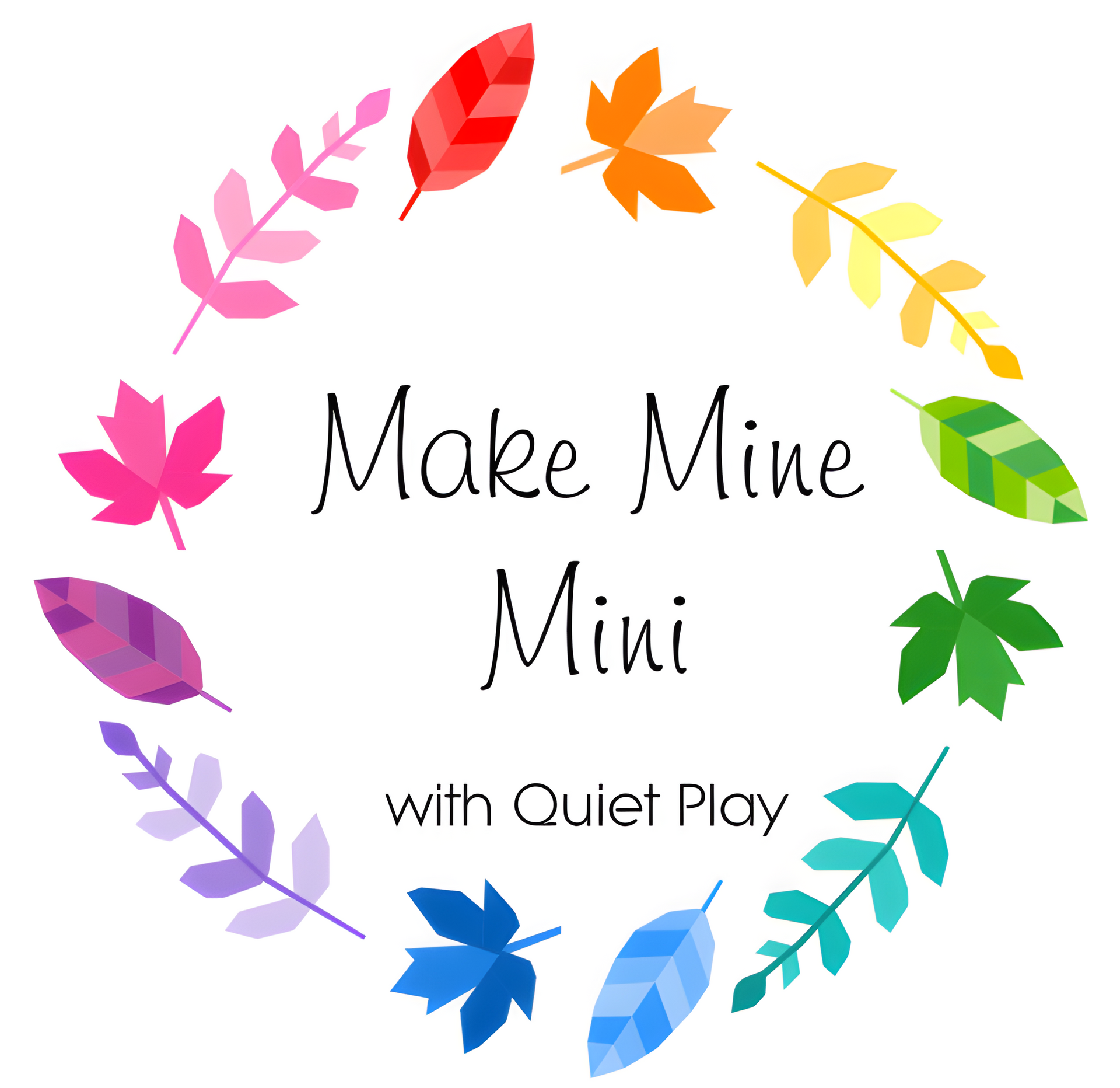 Make Mine Mini FPP Membership – Quiet Play Designs